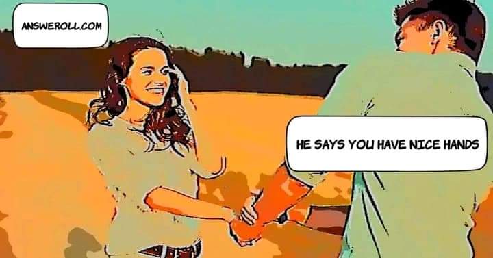 What Does It Mean When A Guy Says You Have Nice Hands Answeroll