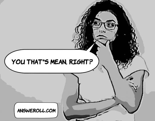 What to Say When Someone Calls You Over-Dramatic? - Answeroll