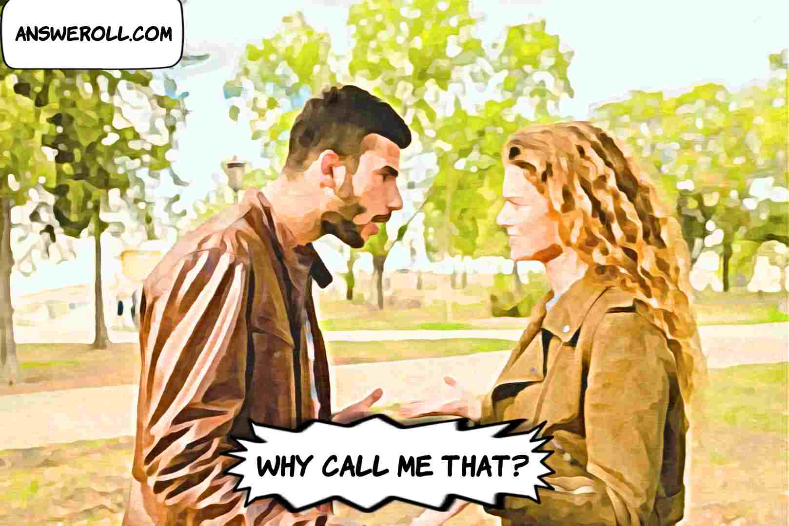 What Should You Say When A Girl Says You're Crazy? - Answeroll