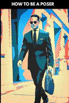 How To Be A Poser: 10 Best Ways! - Answeroll